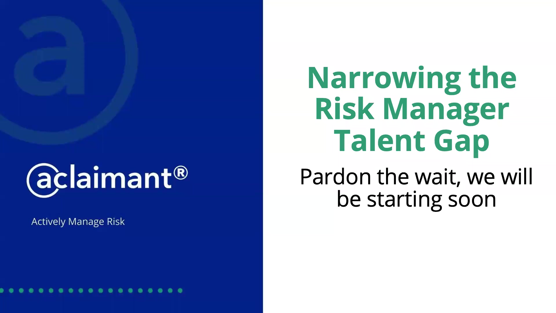 Aclaimant | Narrowing the Risk Manager Talent Gap